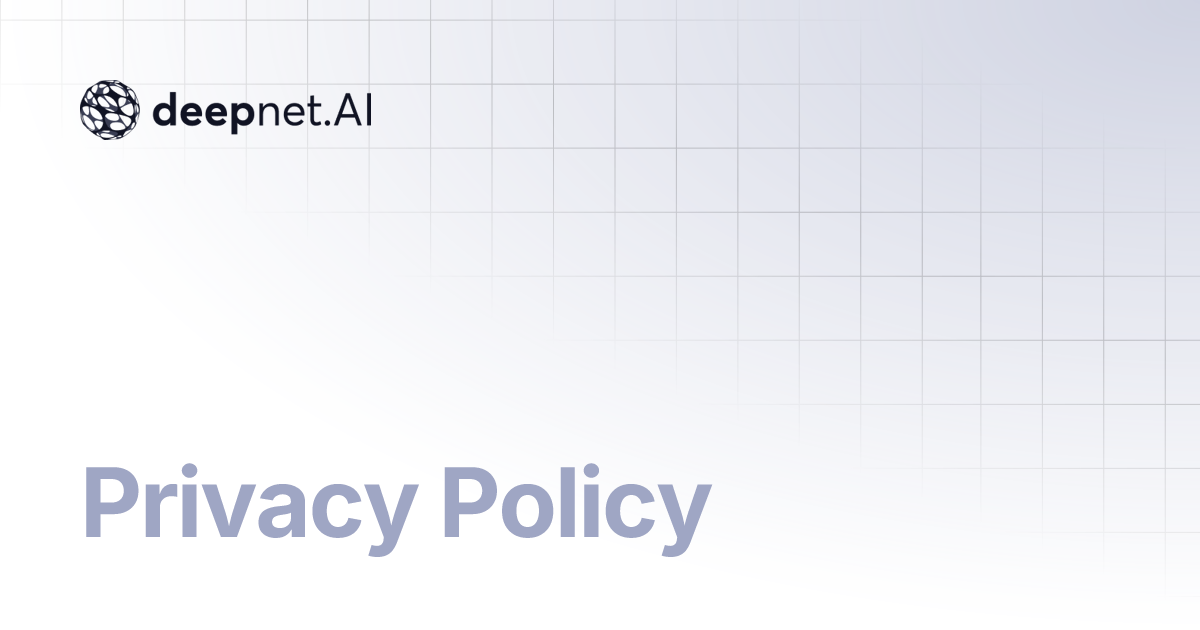 Privacy Policy | DeepNet AI